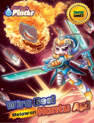 SIRI DUNIA PINTAR (ENERGY LEVEL 2) ~ WIRA BESI MELAWAN HANTU API ...