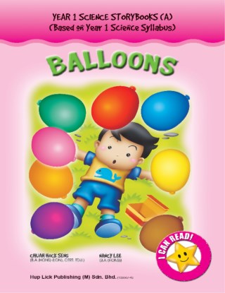 YEAR 1 SCIENCE STORYBOOKS(A) - BALLOONS - Ookbee MY