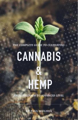 The Complete Guide To Cultivating Cannabis and Hemp From Beginner to Advanced Level - Ookbee ร้า ...
