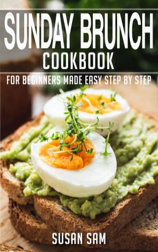 SUNDAY BRUNCH COOKBOOK FOR BEGINNERS MADE EASY STEP BY STEP BOOK 2 ...