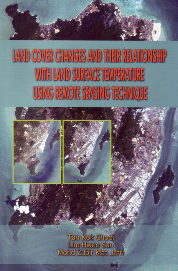 Land Cover Changes and Their Relationship with Land Surface Temperature ...